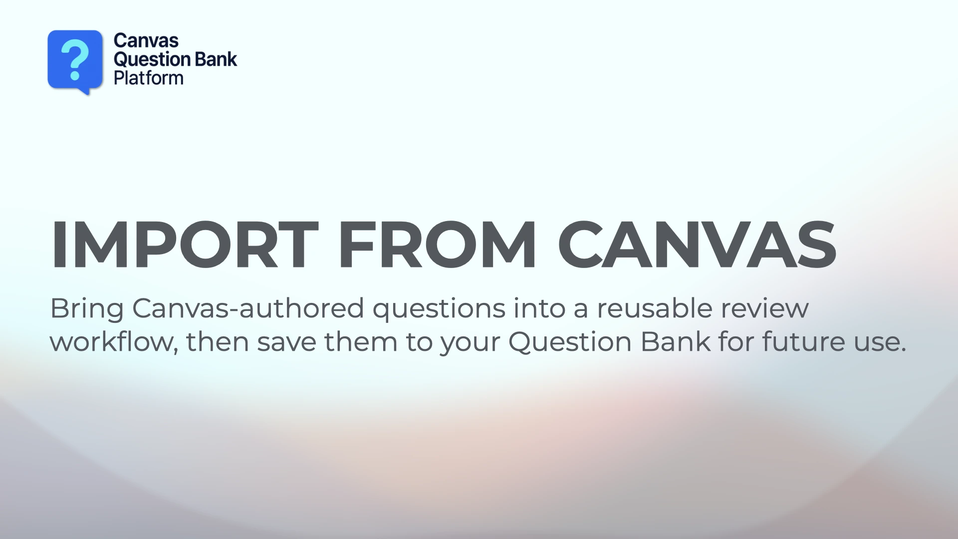 Canvas Question Bank Platform — Generate, Organize & Export Questions ...